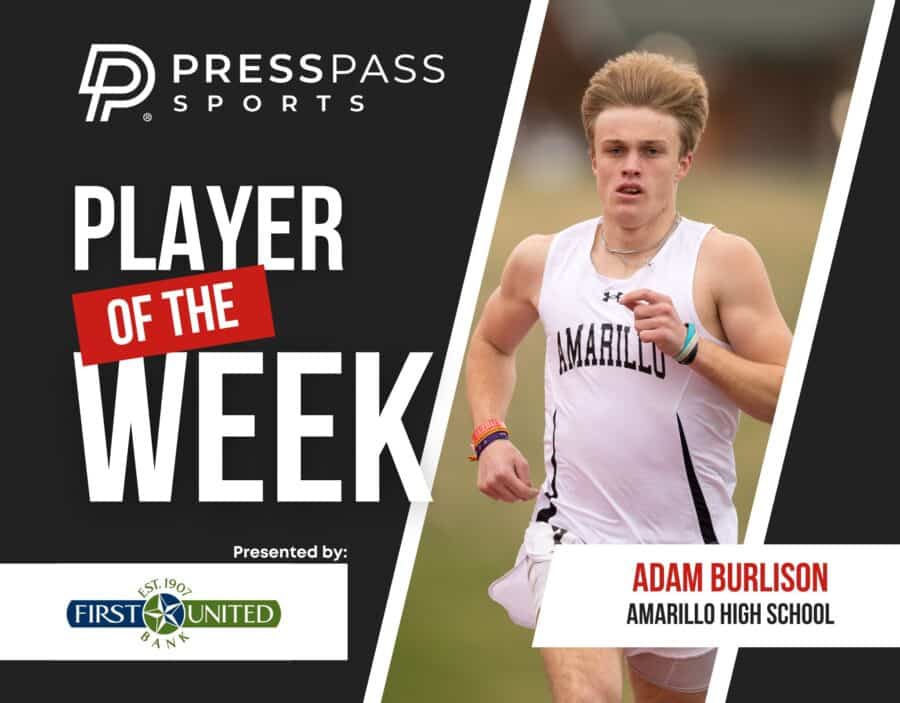 Boys Athlete of the Week – Adam Burlison, Amarillo High | Press Pass Sports